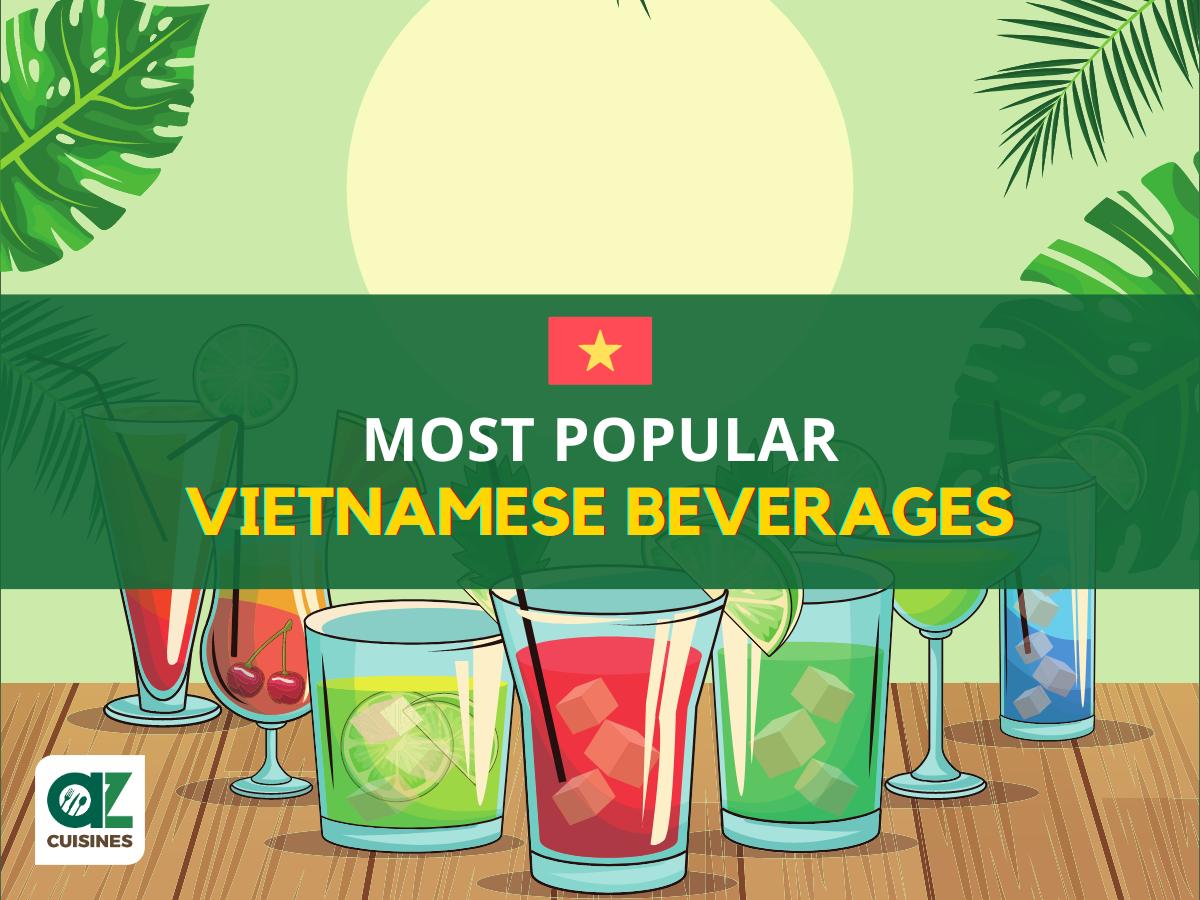 10+ Most Popular Vietnamese Beverages