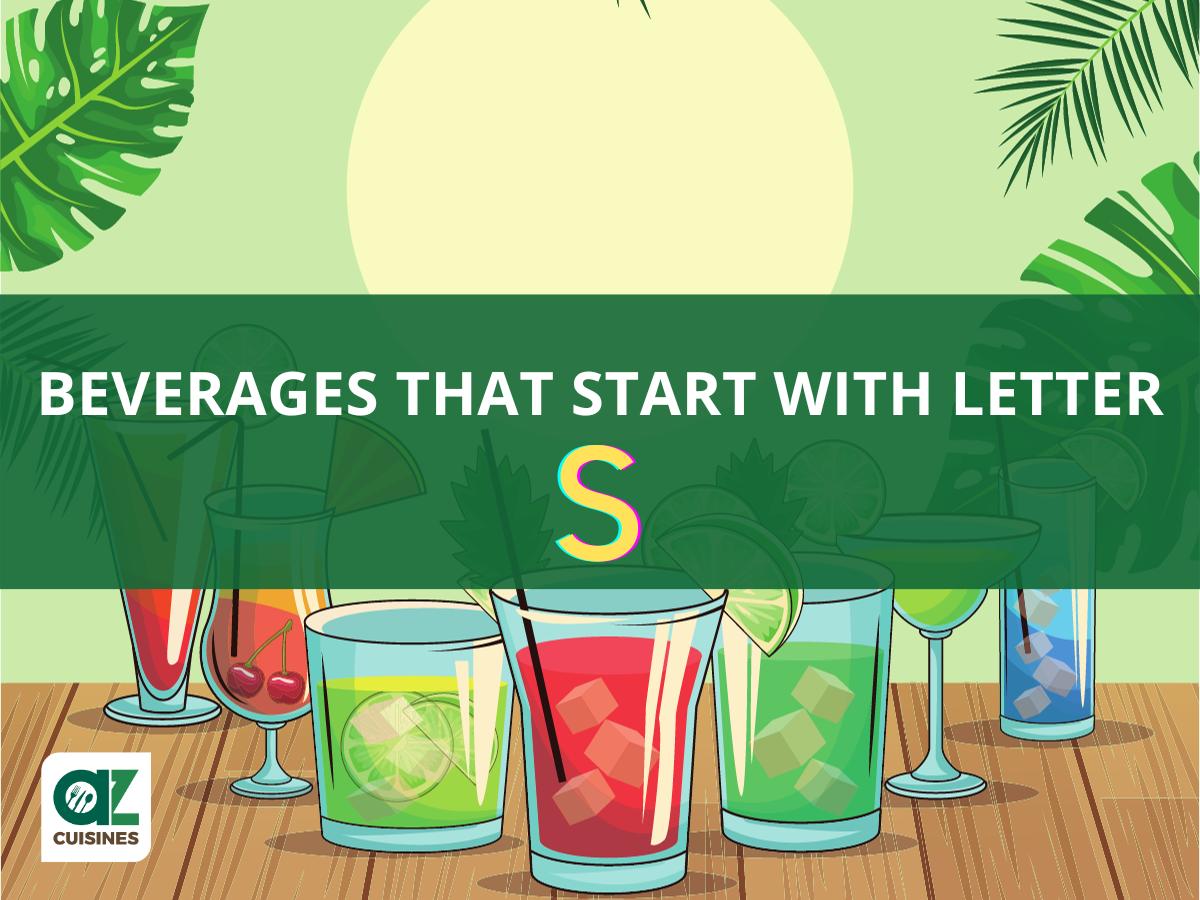 Beverages That Start with Letter S - AZ Cuisines