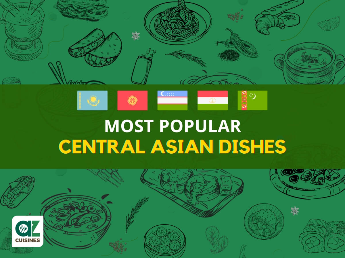 75 Most Popular Central Asian Dishes